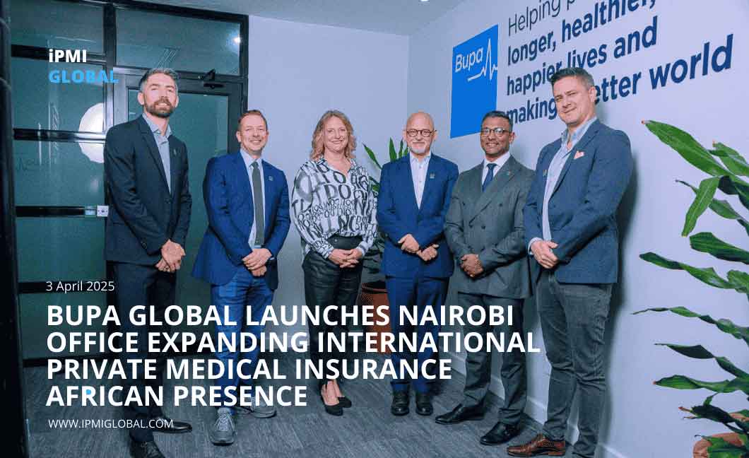 Bupa Global Launches Nairobi Office, Expanding International Private ...